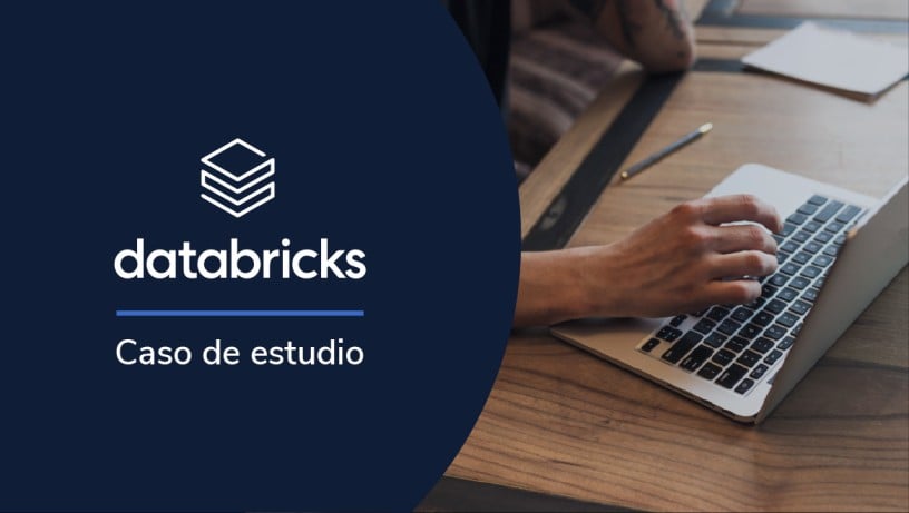 Caso Databricks: Simplificando el análisis de datos